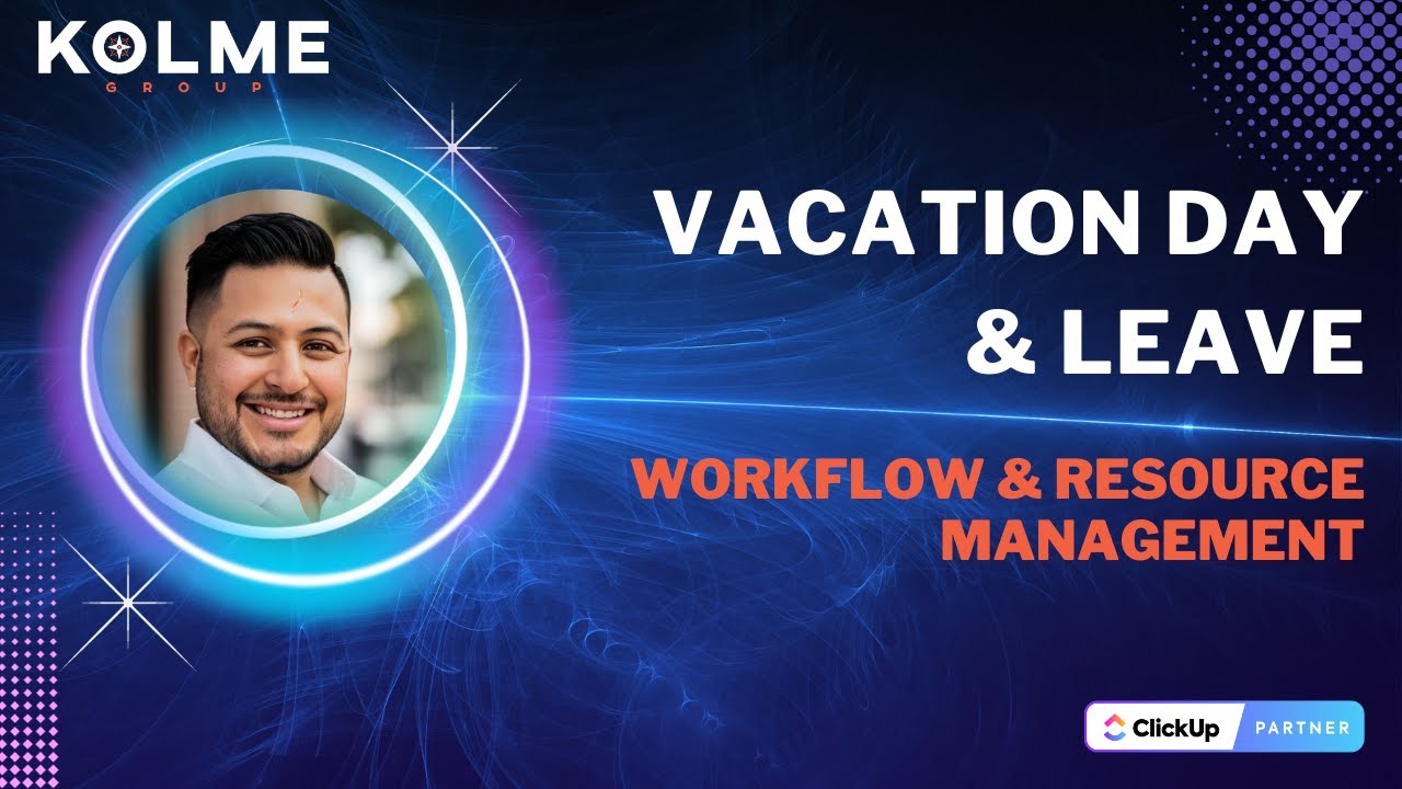 ClickUp Workflow & Resource Management Vacation Day & Leave Configuration - YouTube