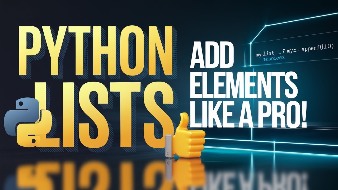 Python Coding Mastering Python Lists Adding Elements Like A Pro 9663