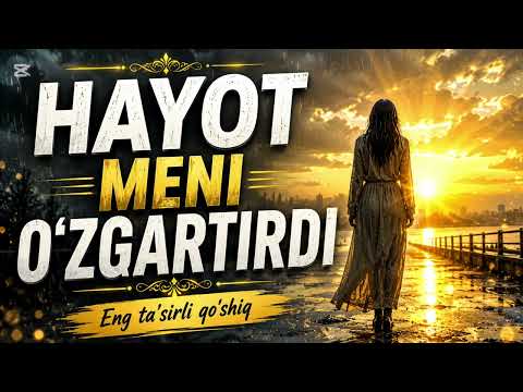 Hayot Meni O'zgartirdi 💔 | Eng Ta'sirli O'zbek Motivatsion Qo'shiq 2026 | AI Original Song