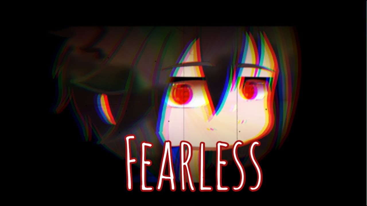 Fearless Gacha Animation | Music Credit - Lost Sky, Chric Linton - YouTube