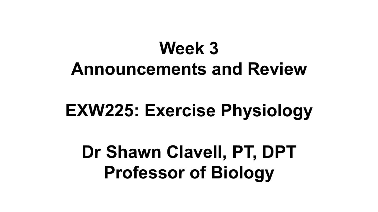 Exercise Physiology Week 3 Announcements - YouTube