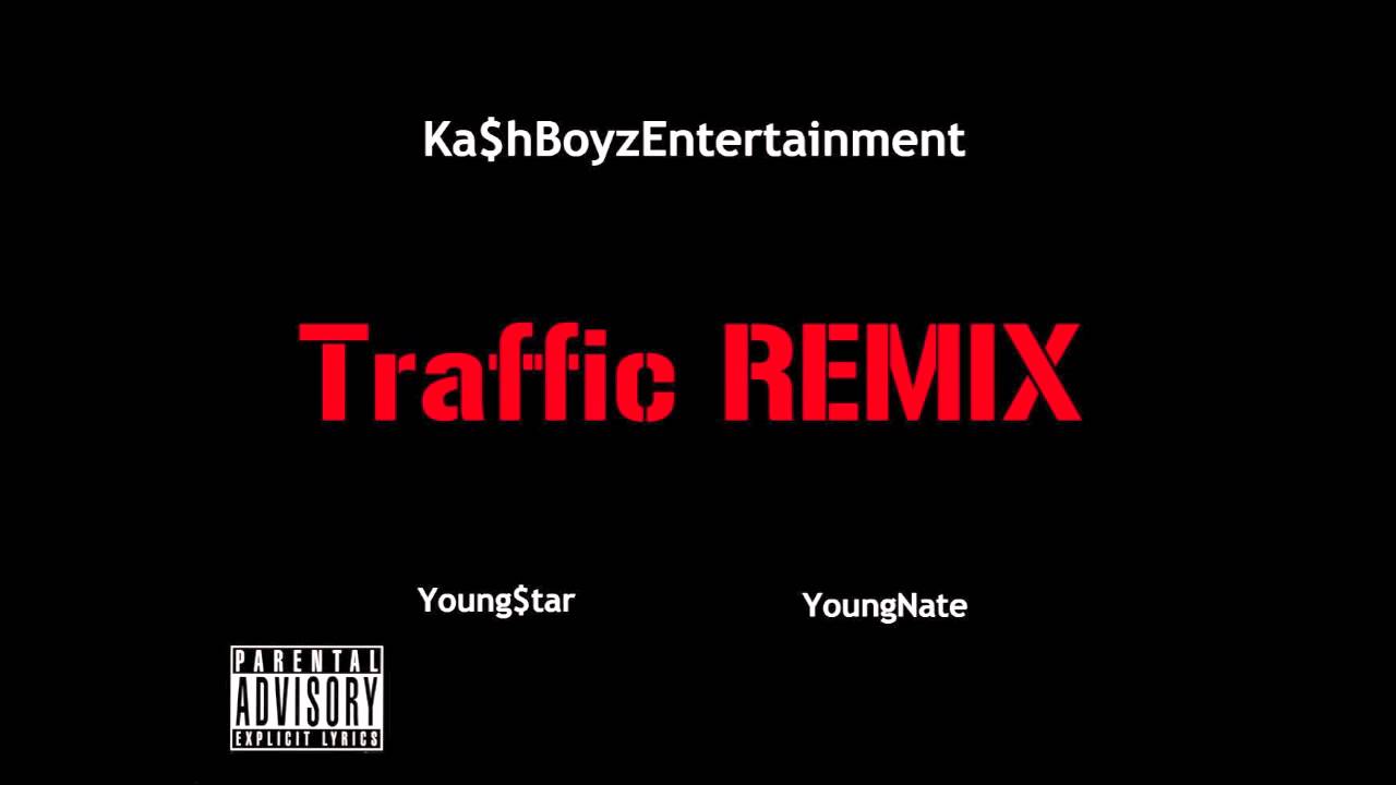 Young$tar x YoungNate - Traffic Remix - YouTube