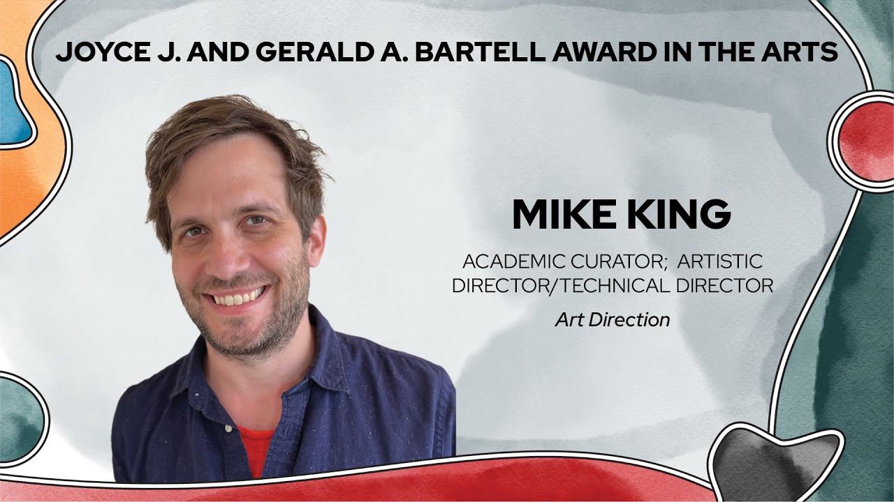 2024 Joyce J. and Gerald A. Bartell Award in the Arts: Mike King - YouTube