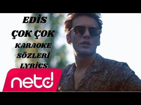 EDİS ÇOK ÇOK - KARAOKE (Sözleri - Lyrics )