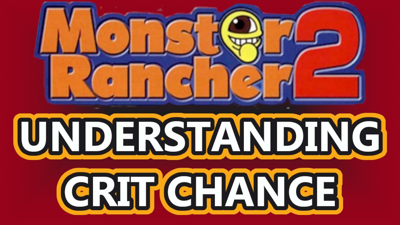 How Does Crit Chance Work? - Monster Rancher 2 Guide - YouTube
