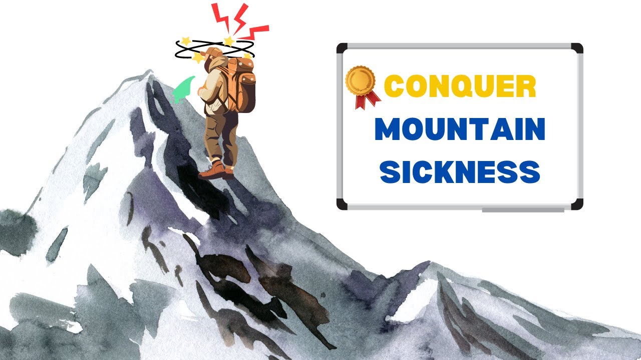 Stay Safe at Altitude: Mountain Sickness Made EASY - YouTube