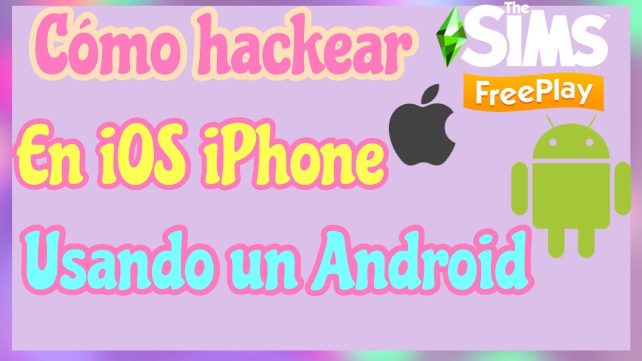 The Sims Freeplay HACK EN IOS ( phone ) Usando un Android by Angielove1 ...