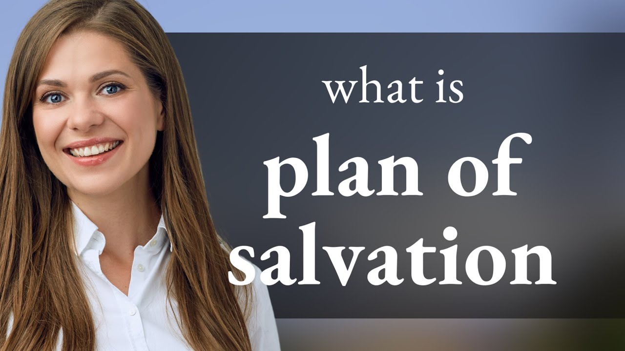 Understanding the Phrase "Plan of Salvation" - YouTube
