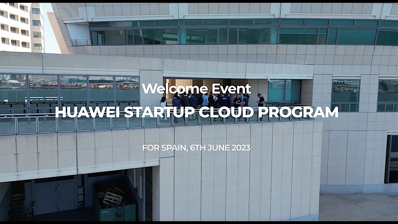 Huawei Cloud Startup Program Spain - Welcome Day - YouTube