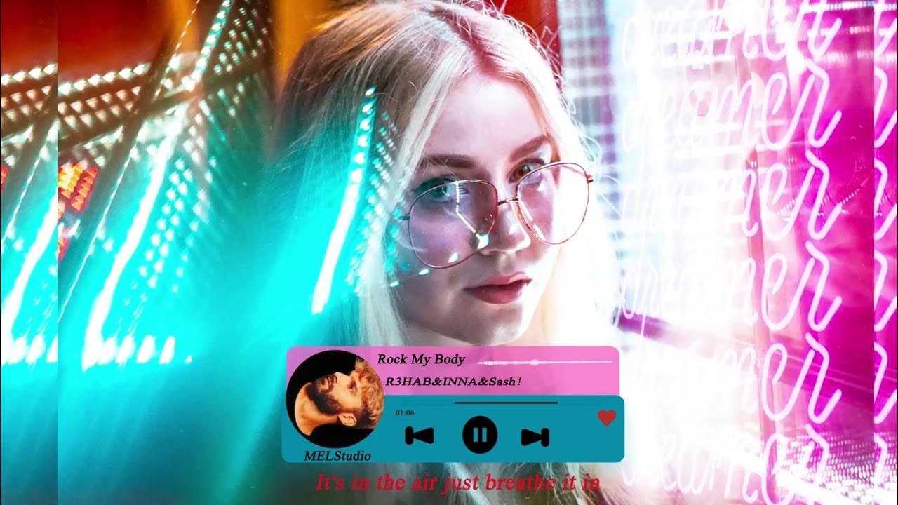 R3HAB & INNA & Sash! – Rock My Body (Lyric Video) - YouTube