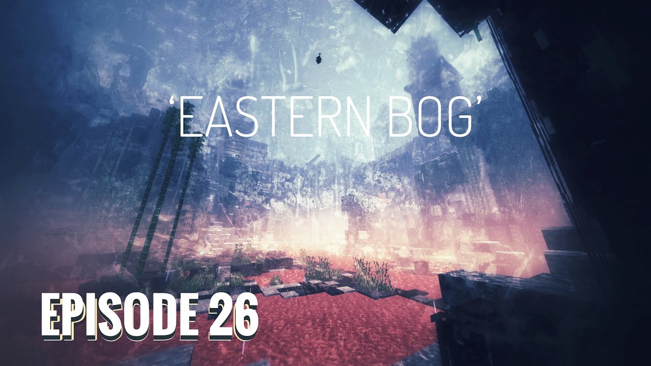 Minecraft: Eastern Bog [26] - YouTube