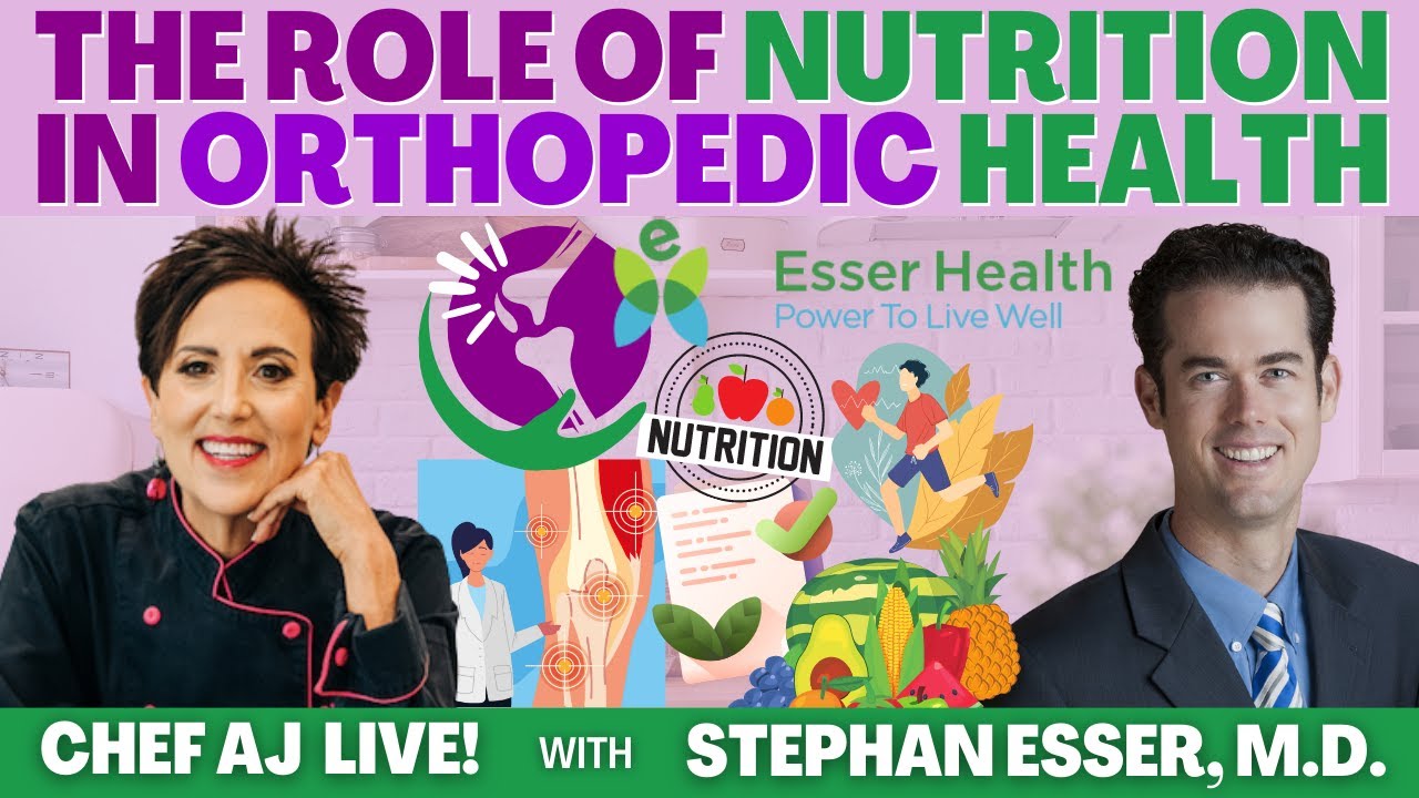 The Role Of Nutrition In Orthopedic Health | CHEF AJ LIVE! with Stephan ...