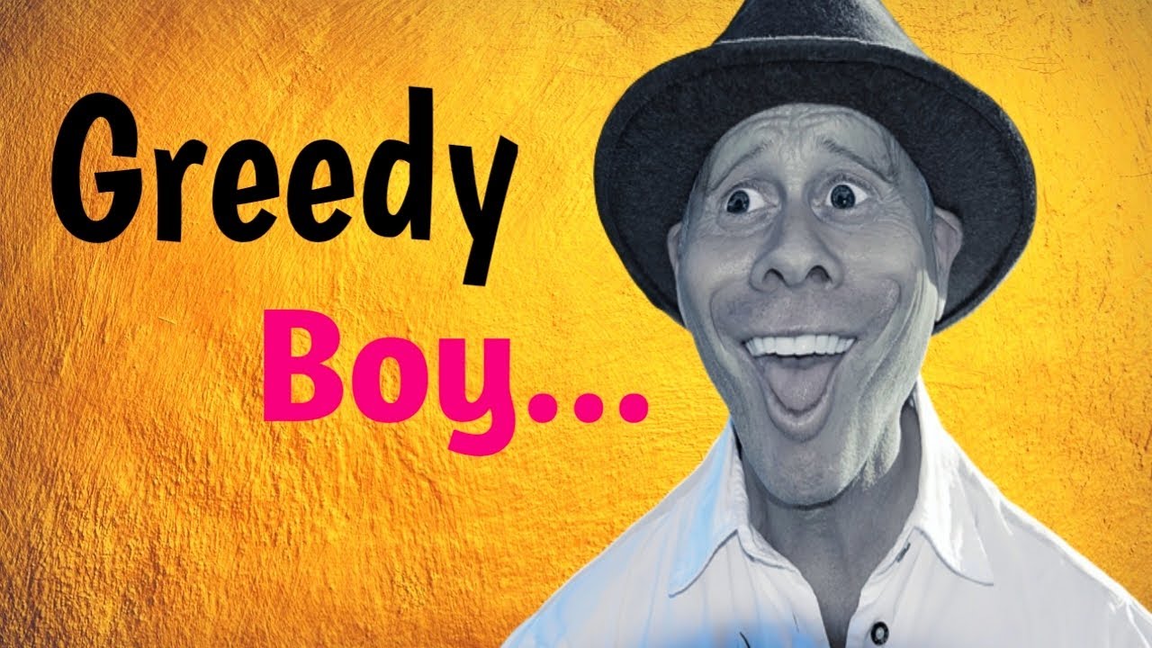 Greedy boy | A moral short story | English short stories - YouTube