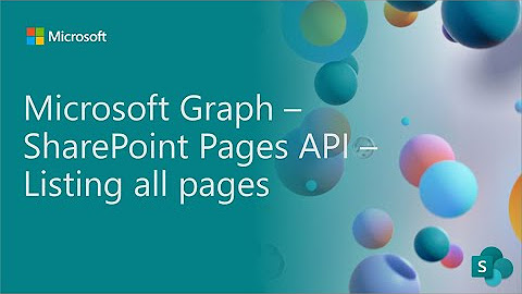 Introduction to SharePoint Pages API in Microsoft Graph - YouTube
