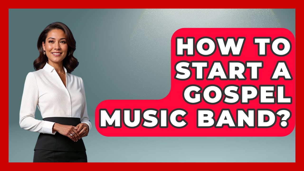 How To Start A Gospel Music Band? - Holy Harmonies - YouTube