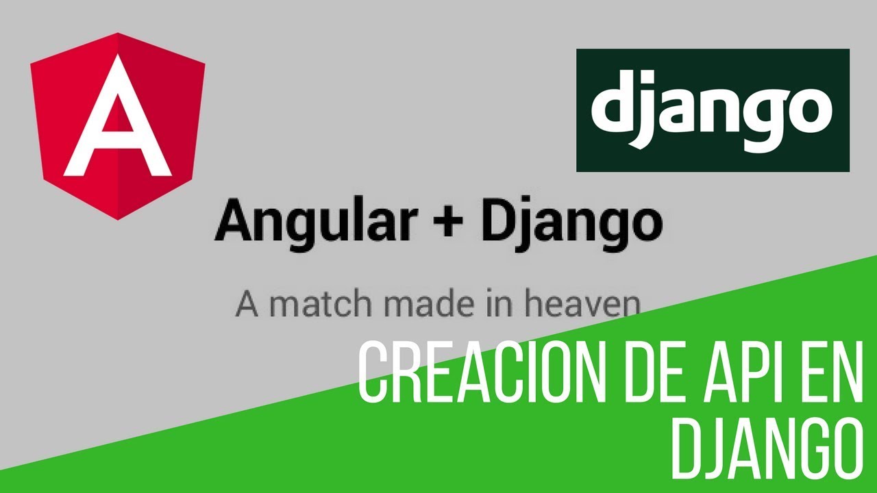 Django Y Angular 5 Creacion De Una Api Youtube