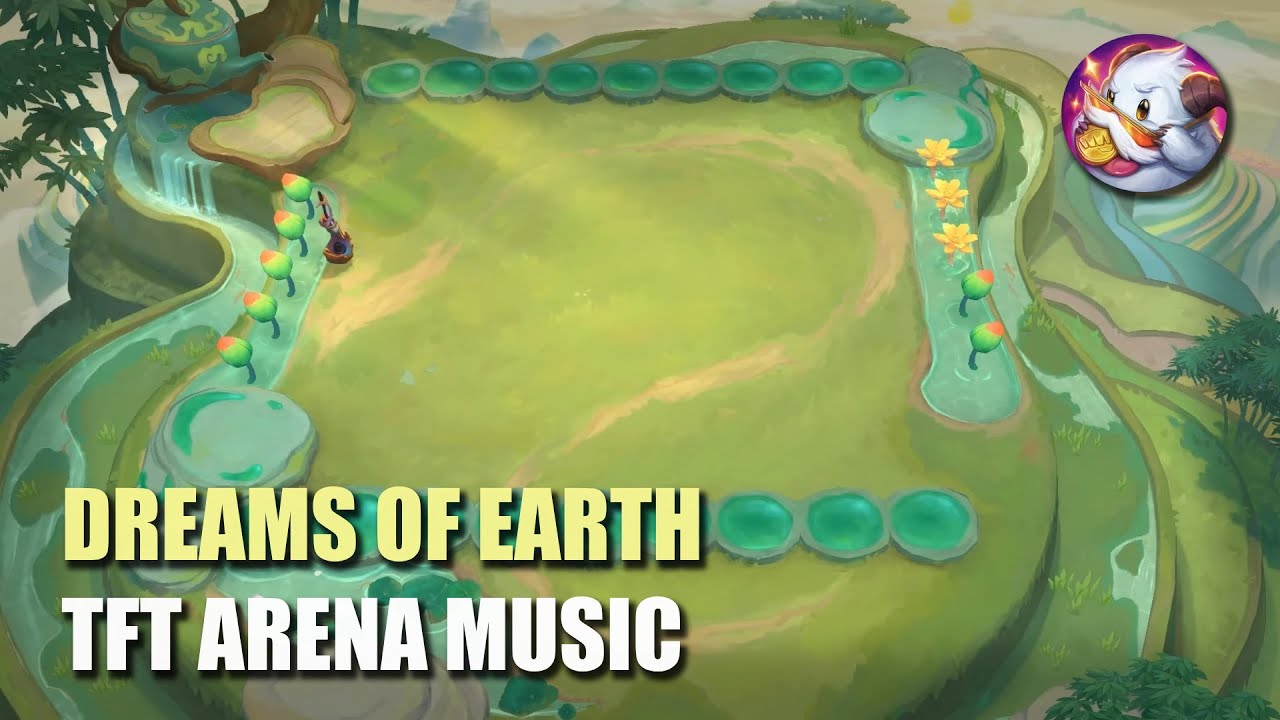 TFT Set 11 - Dreams of Earth Arena Music - YouTube