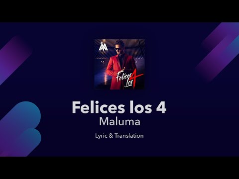 Maluma - Felices los 4 Lyrics English and Spanish (English Translation)