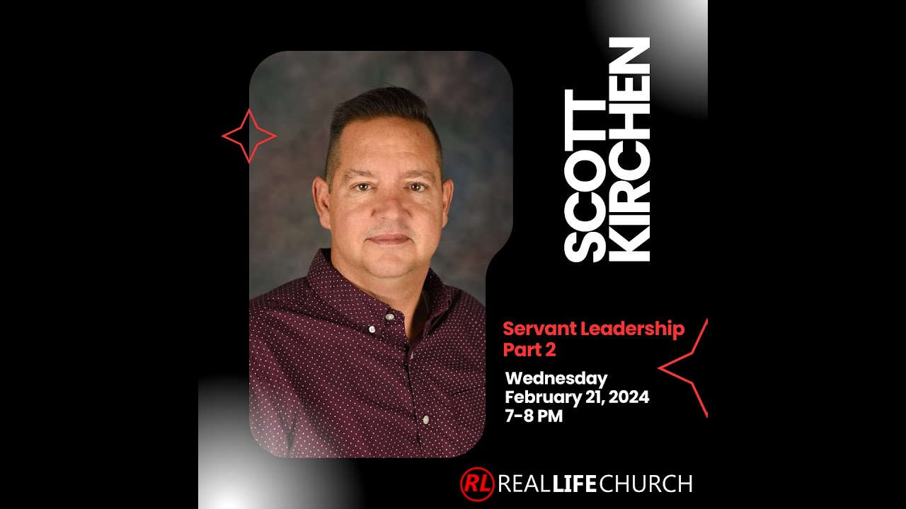 Scott Kirchen | Servant Leadership Part Two - YouTube