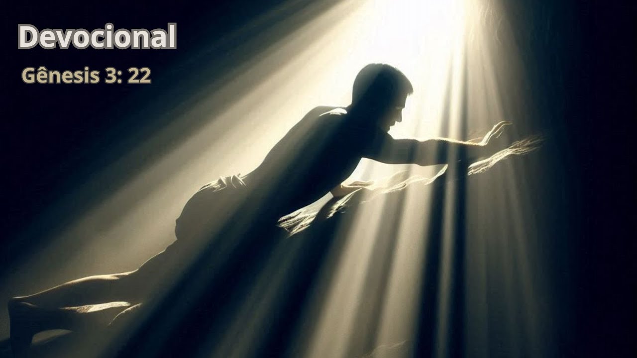 Devocional - Gênesis 3: 22 @AdonaiCristoCelebrai - YouTube