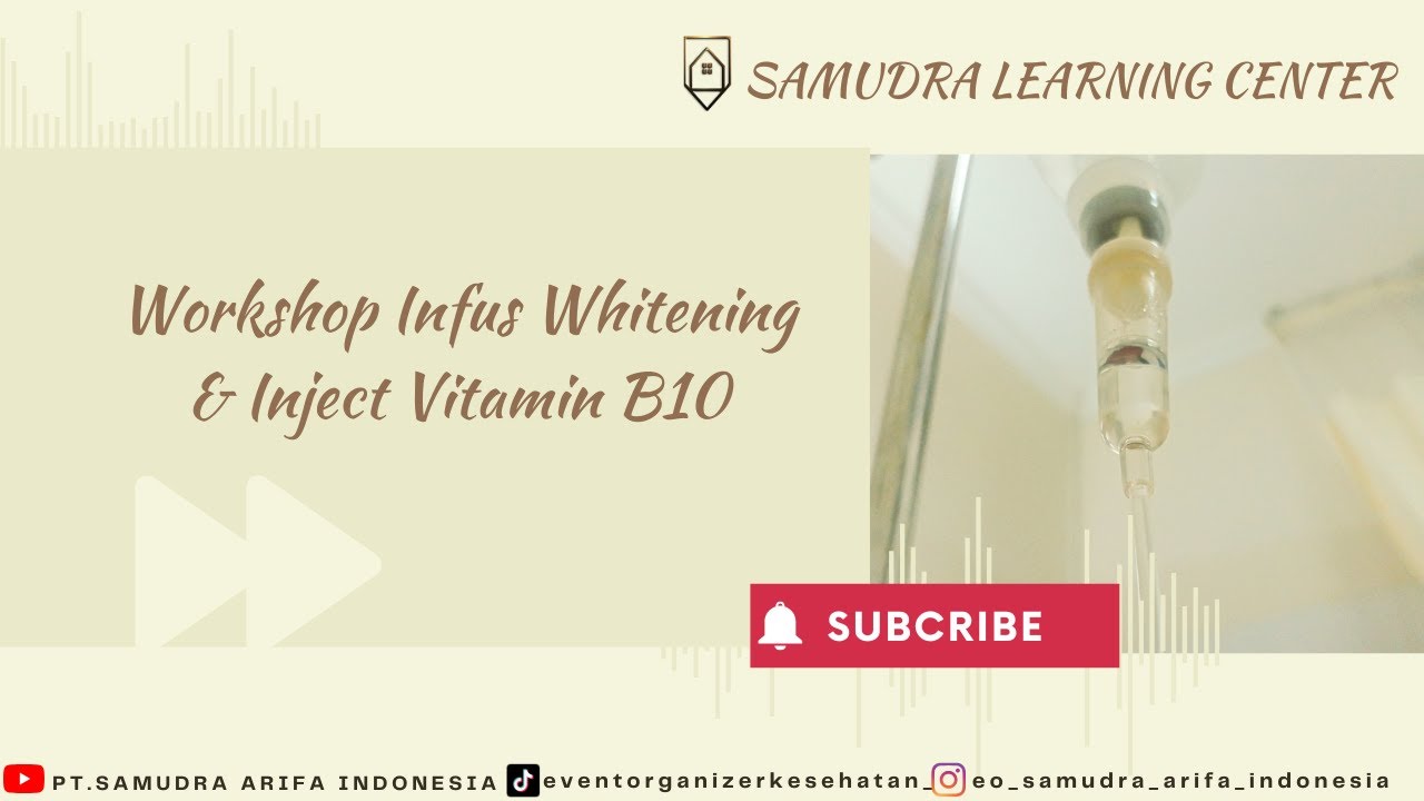 Workshop Infus Whitening& Inject Vitamin B10 - YouTube