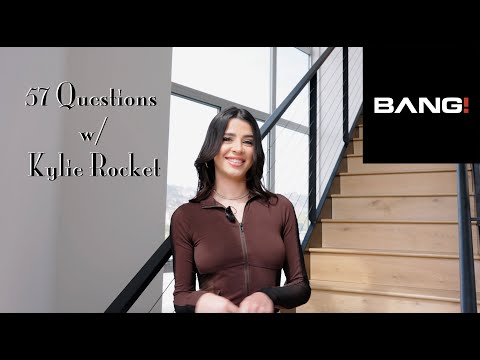 57 Questions with Kylie Rocket