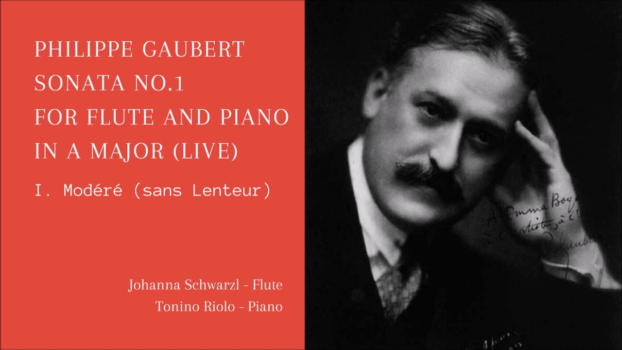 Philippe Gaubert, Sonata No.1 for flute and piano, I. Modéré (sans ...
