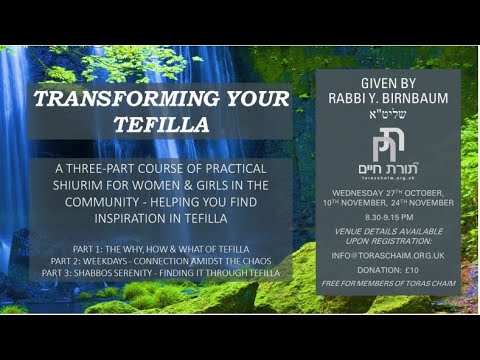 Transforming Your Tefilla - Part 1 The Why, How and What of Tefilla, by ...