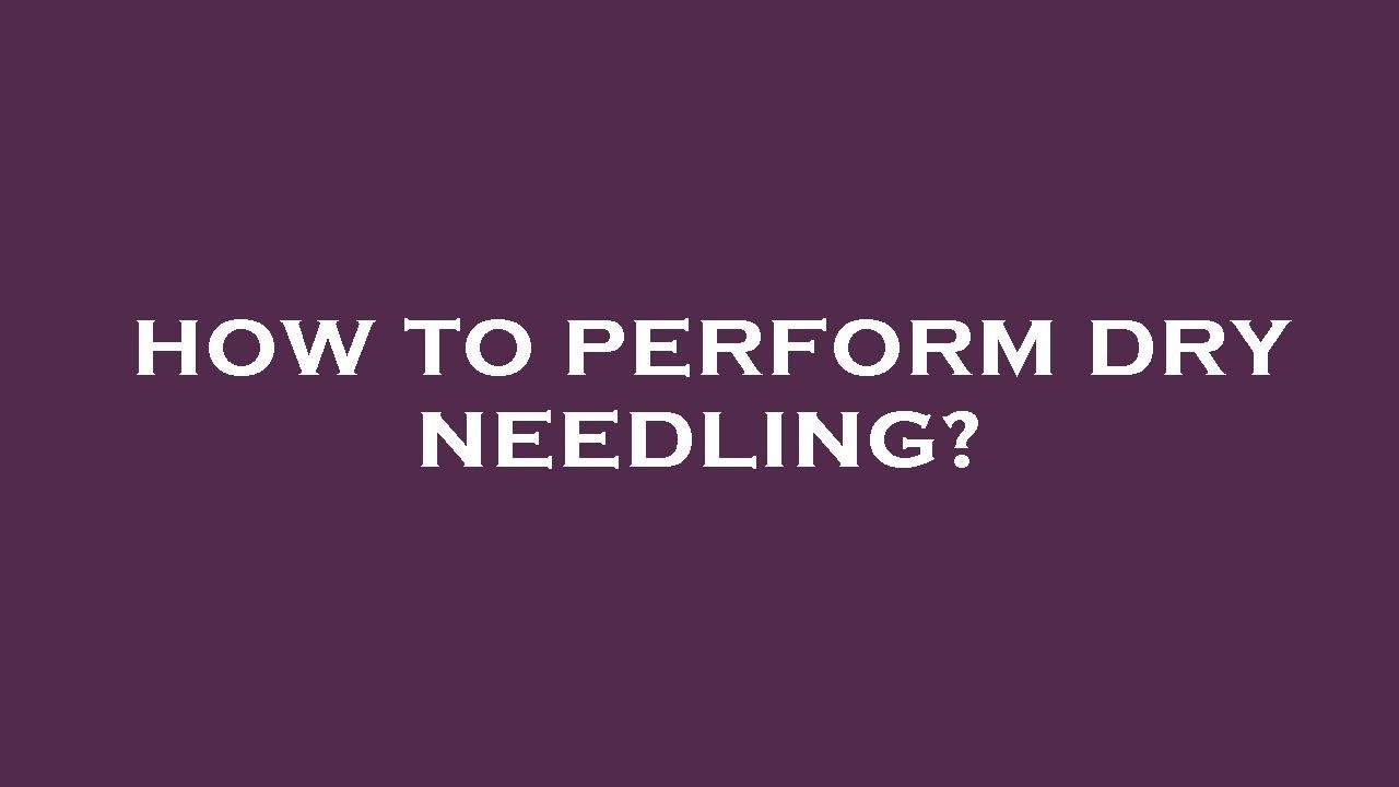 How to perform dry needling? - YouTube