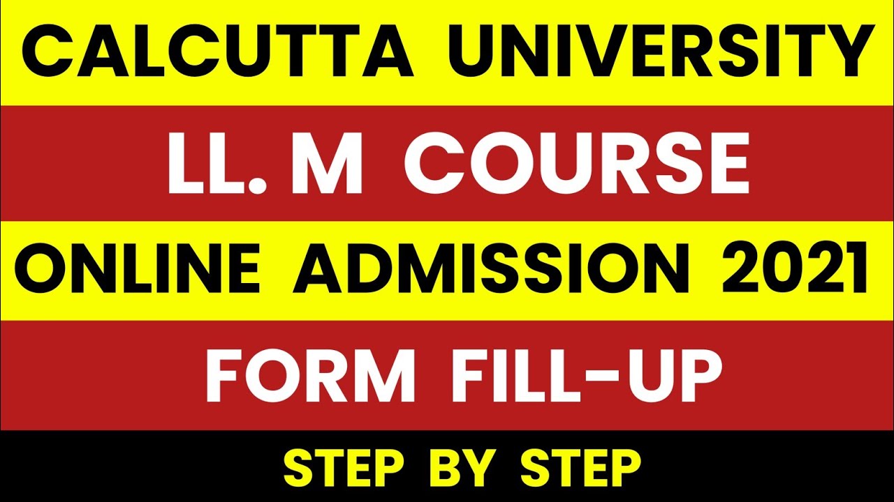 Calcutta University LLM Course Online Admission Form Fillup 2021 LLM Calcutta University LLM Course Online Admission Form Fillup 2021 LLM