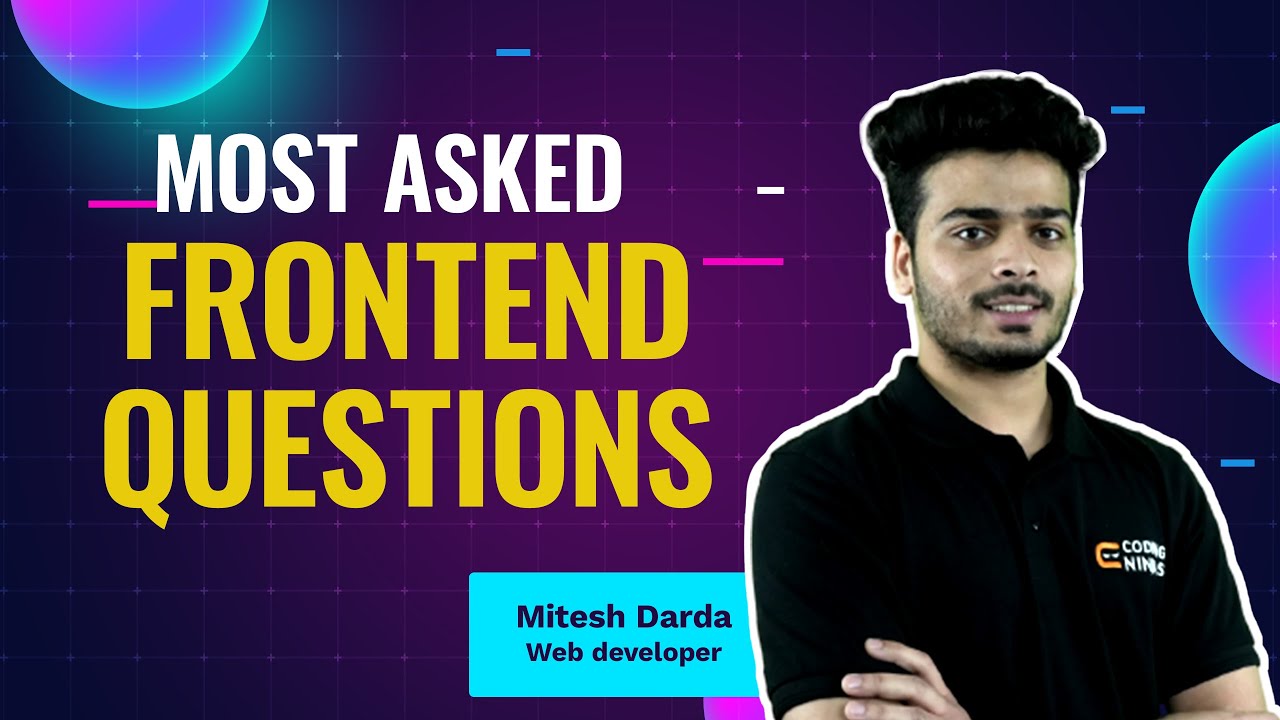 Most Asked Frontend Questions Front End Development Coding Ninjas 6010