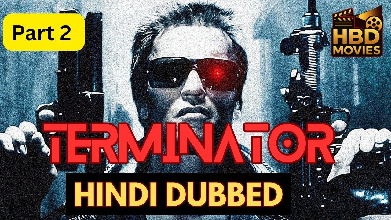 The Terminator part 2 | HINDI |HBD MOVIES - YouTube