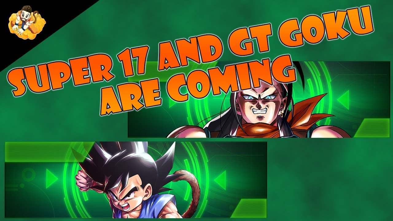 Super Android 17 GT Goku Preview Dragon Ball Legends DB DBL DBZ - YouTube