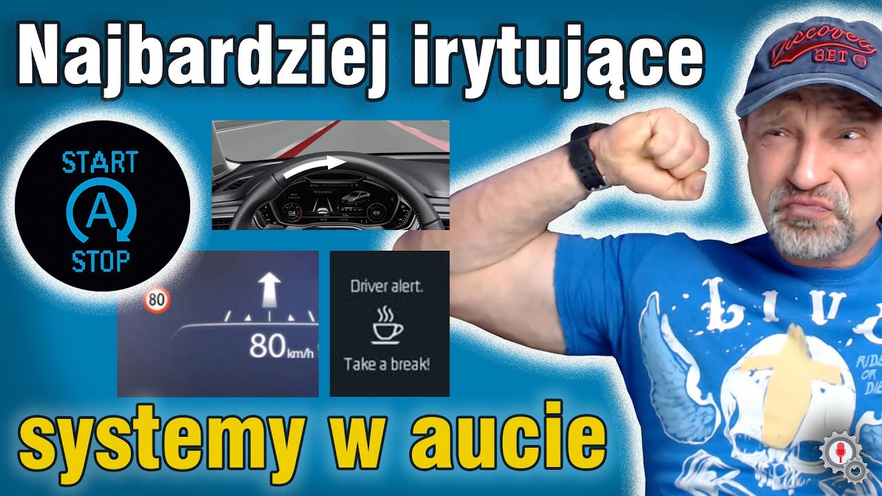 Start Stop A Może Asystent Pasa Który Szarpie Za Kierownicę Co Irytuje A Co Pomaga Kierowcy