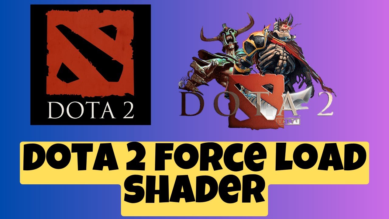 How to fix dota 2 force load shader latest 2023 updated - YouTube
