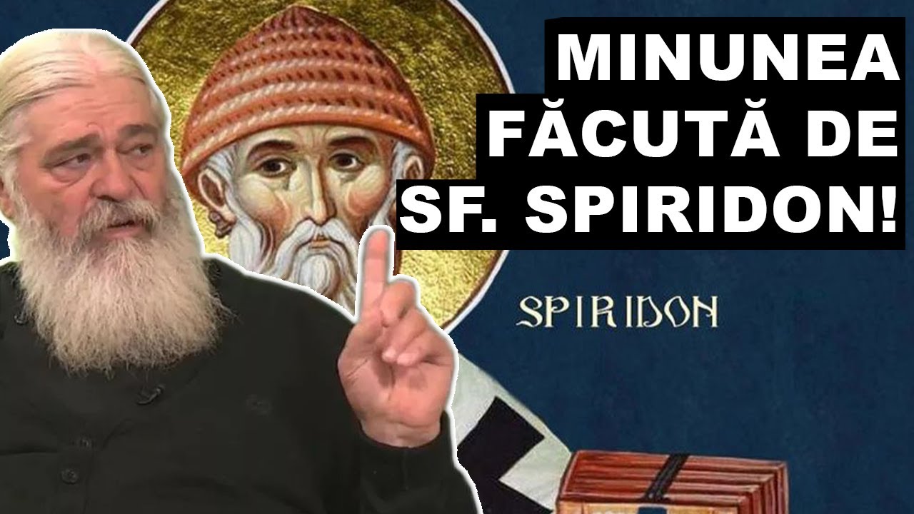 MINUNEA FĂCUTĂ DE SFÂNTUL SPIRIDON - YouTube