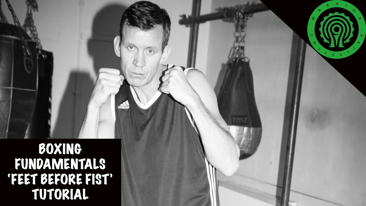 Boxing Fundamentals 'Feet before Fist' Tutorial - YouTube