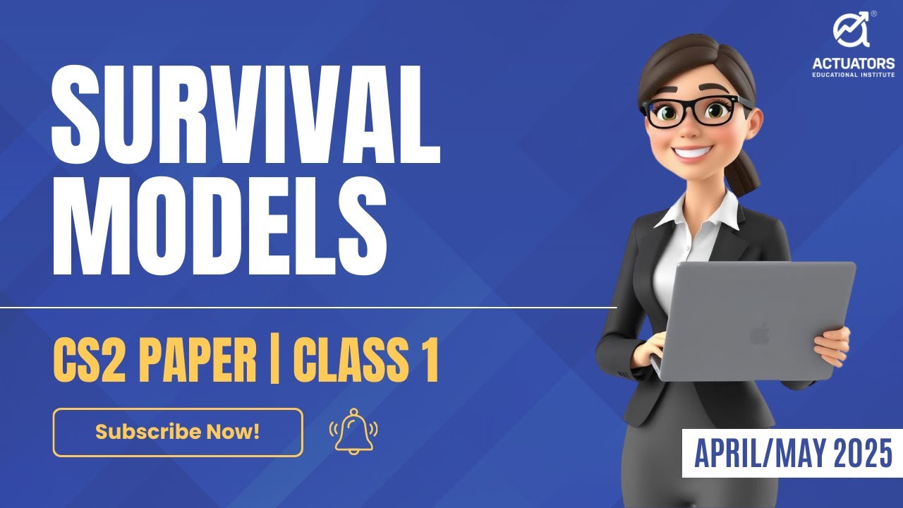 Survival Models Explained | Class 1 | CS2 Simplified for IFoA/IAI April ...