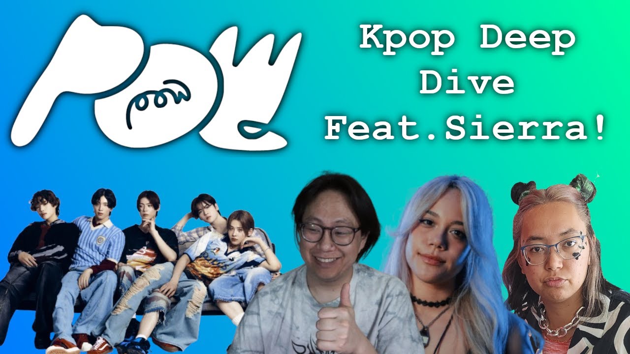 POW - Kpop Deep Dive ft. Sierra! - YouTube