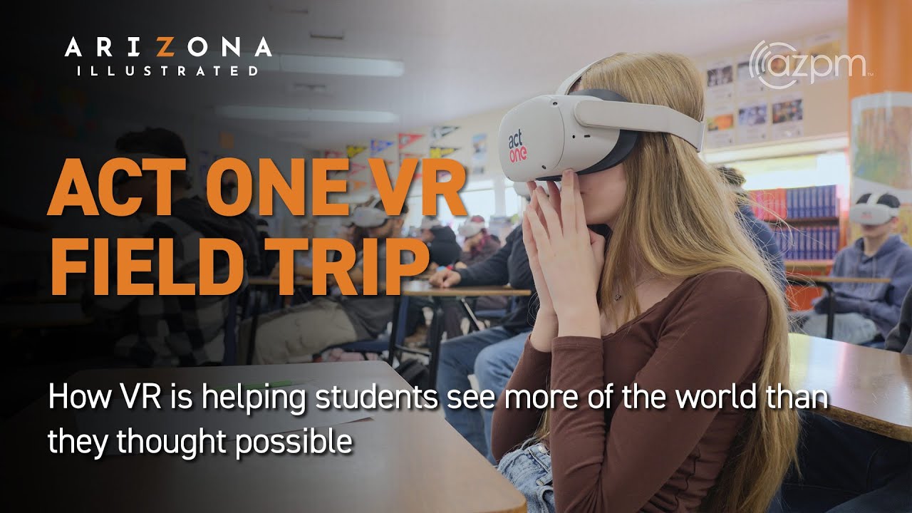 Act One Brings Virtual Reality Field Trips to the Classroom - YouTube