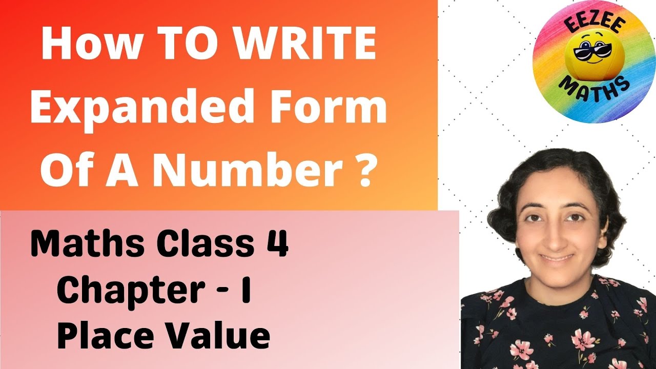 How To Write Expanded Form Of A Number Class 4 Maths Chapter 1 how-to-write-expanded-form-of-a-number-class-4-maths-chapter-1