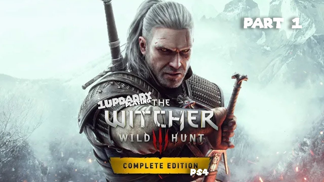 Witcher 3 (PS4) //PART 1 // 08/07/23 (1UPdaddy 2023) - YouTube