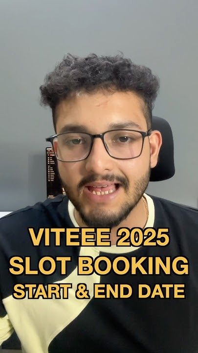 VITEEE 2025: Slot Booking Start & End Date #shorts #viteee #viteee2025 #vitvellore #vitchennai # ...