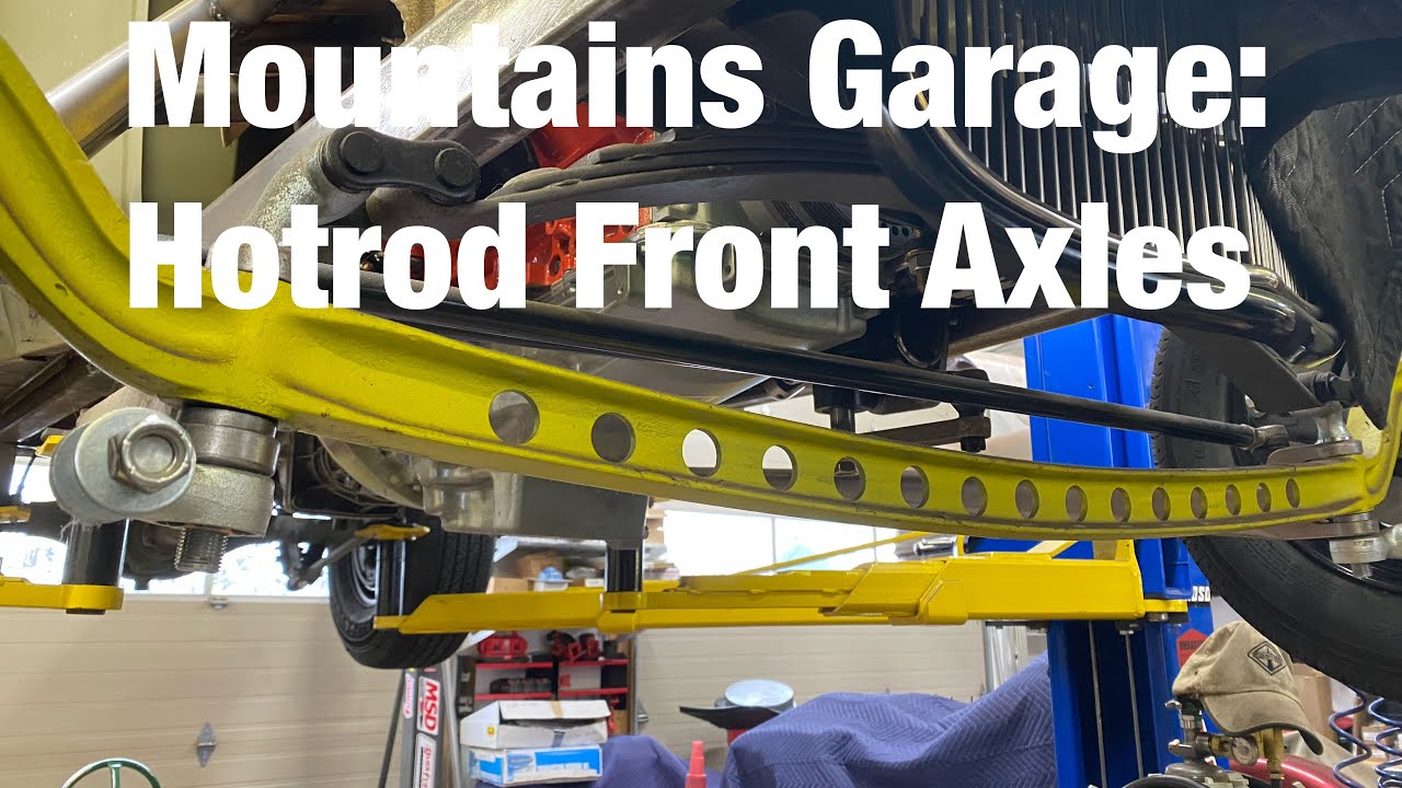 Mountains Garage: Hotrod Front Axles - YouTube