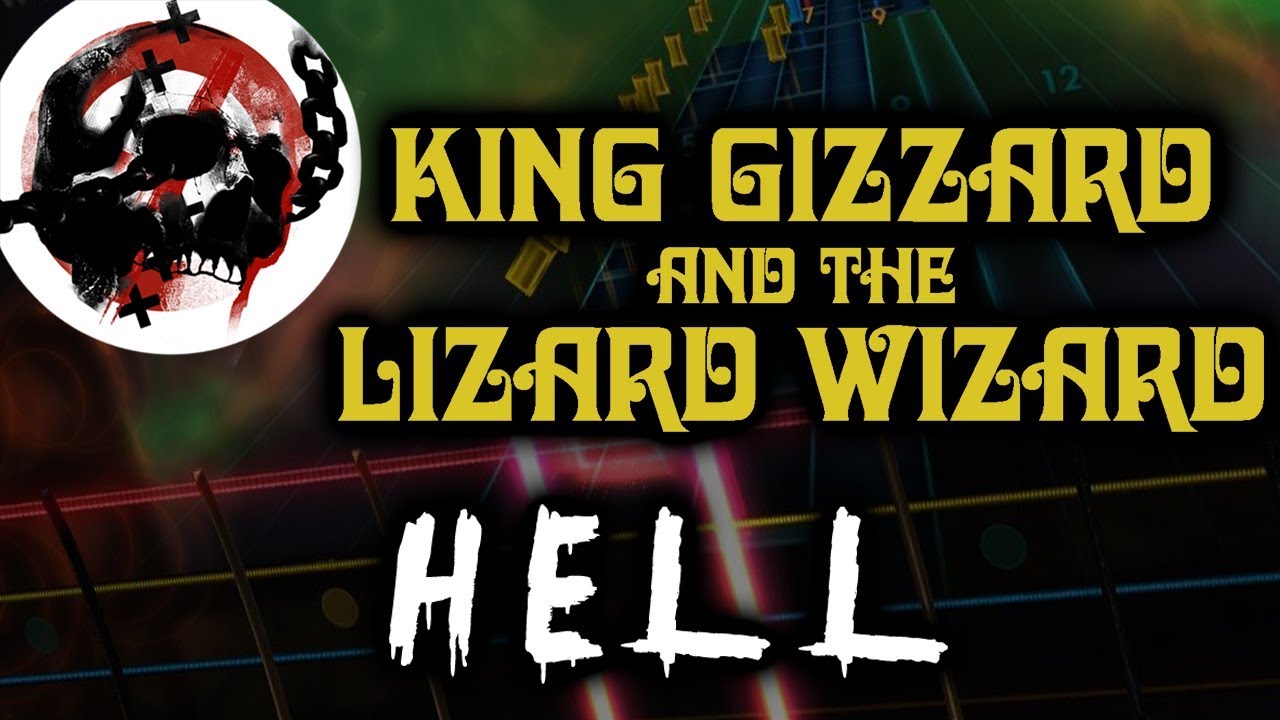 King Gizzard & The Lizard Wizard - Hell (Rocksmith CDLC) (Lead Guitar ...