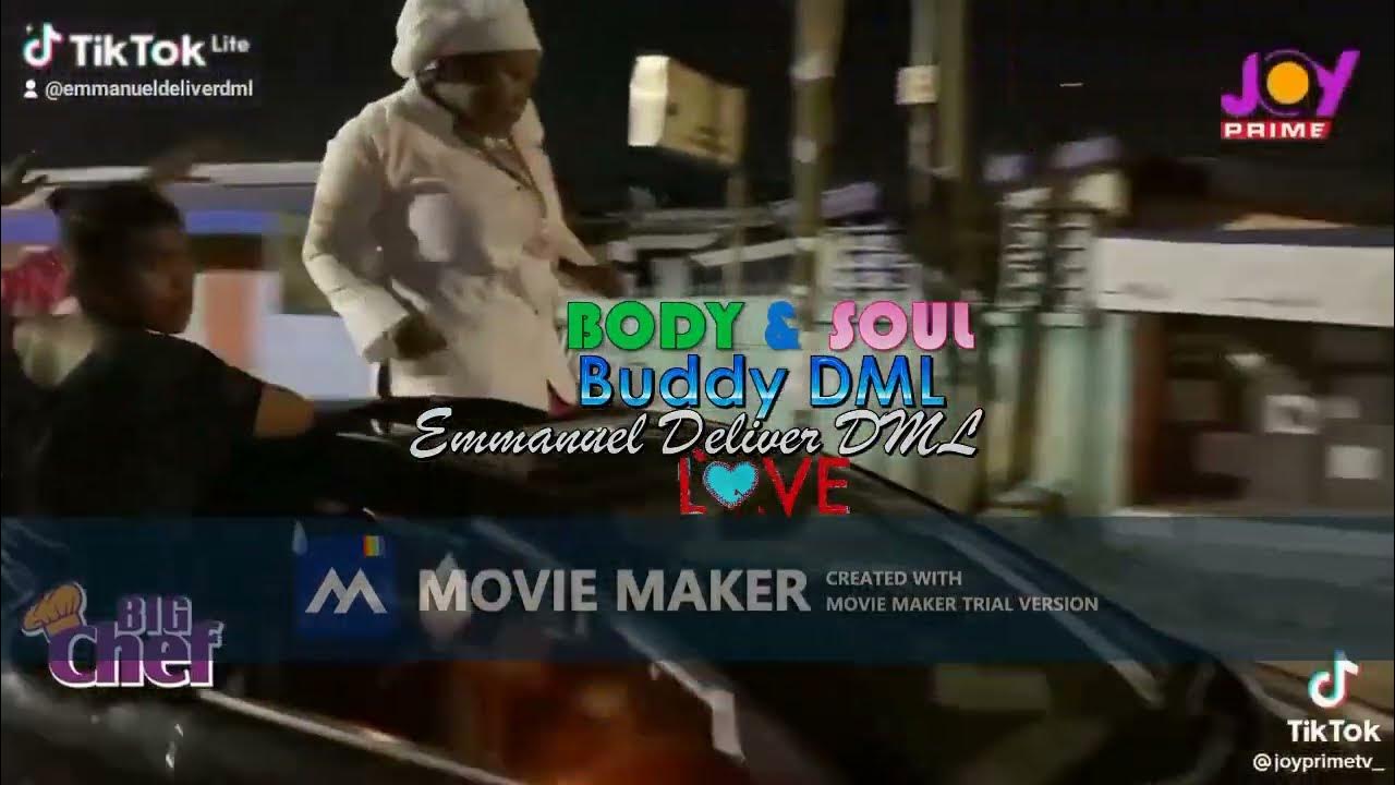 Emmanuel Deliver DML (Buddy DML) - Body & Soul (Official Music Video) - YouTube