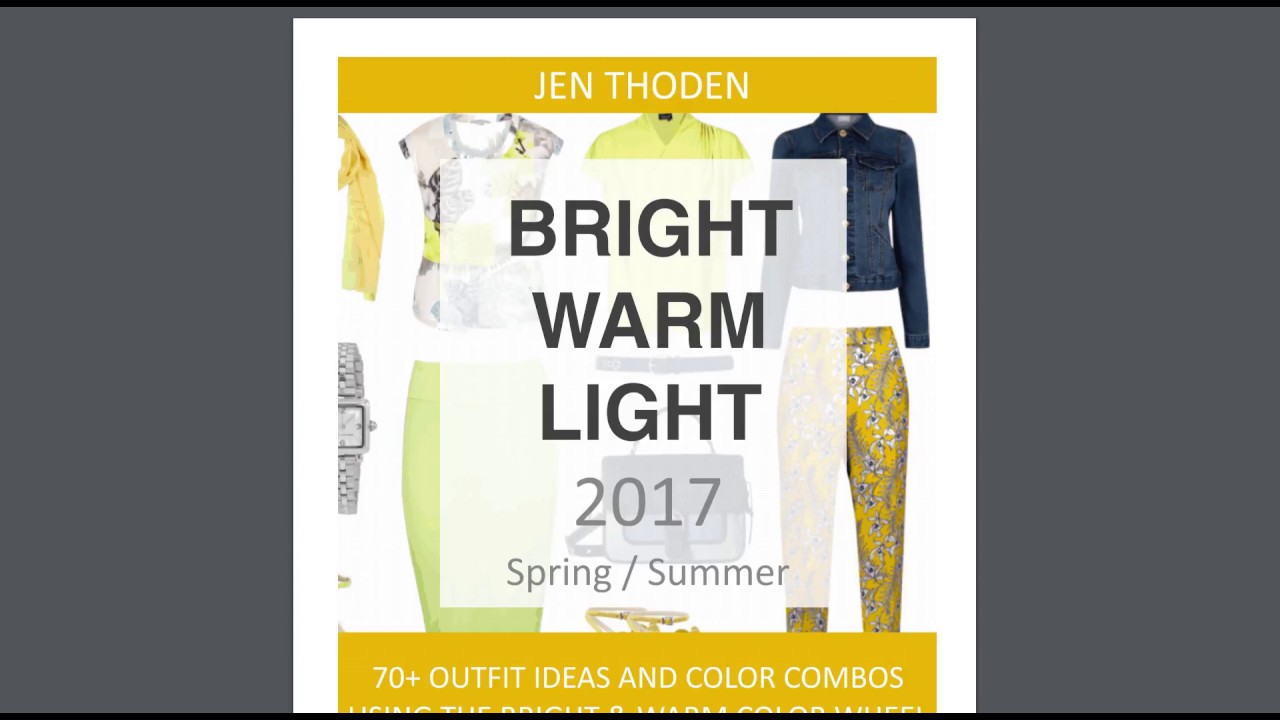 Bright, Warm and Light Style Guide - 2017 Spring Summer - YouTube