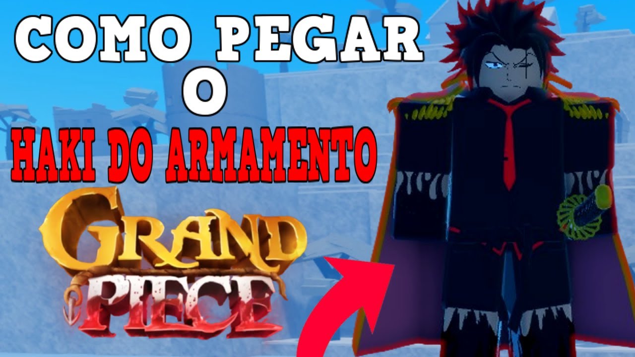 COMO PEGAR O HAKI DO ARMAMENTO NO GRAND PIECE ONLINE *ATUALIZADO* - YouTube