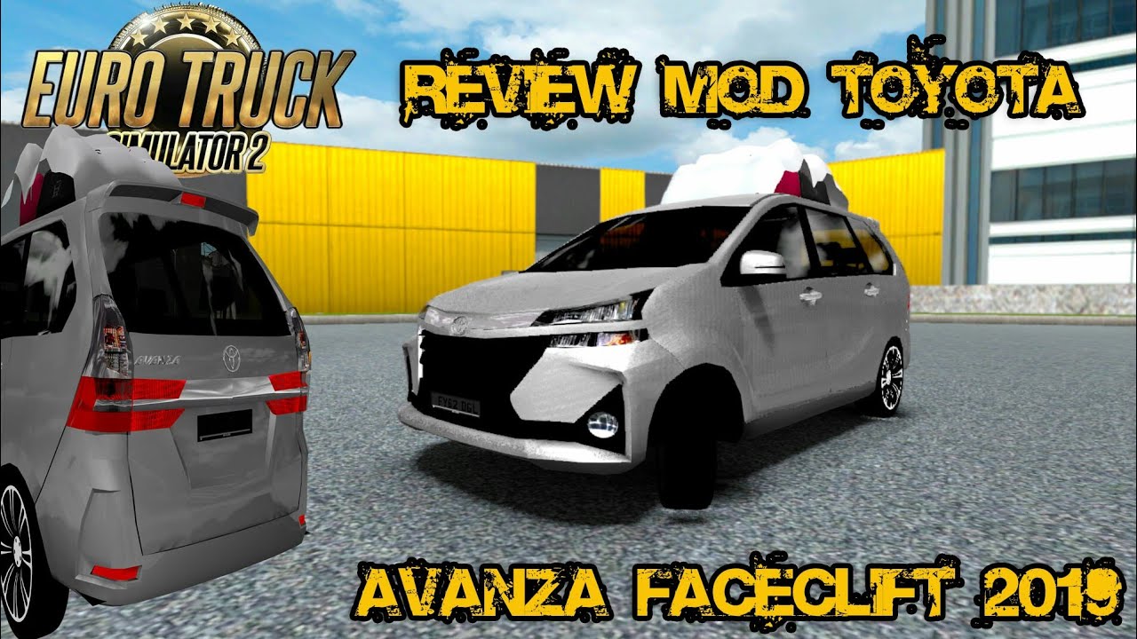 REVIEW TOYOTA AVANZA FACELIFT 2019 - Euro Truck Simulator 2 Mod ...