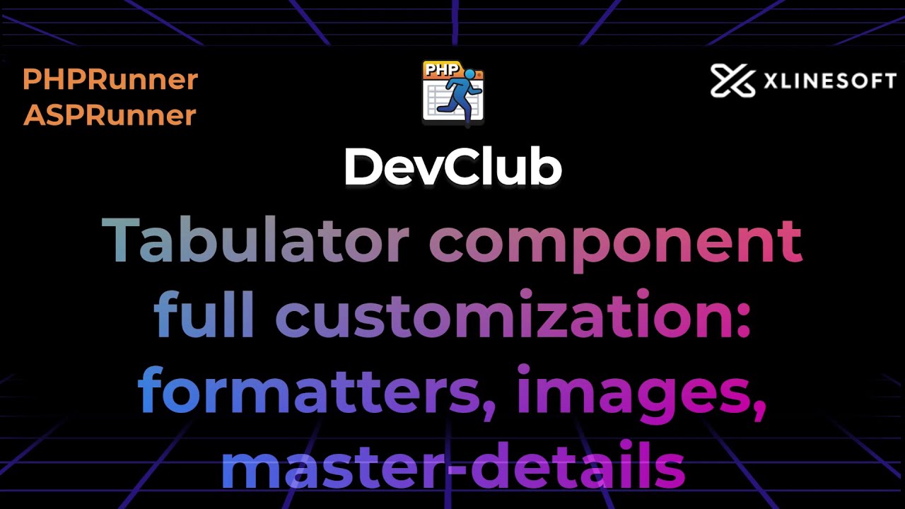 TABULATOR FULL CUSTOMIZATION |XLINESOFT | DEV CLUB - YouTube